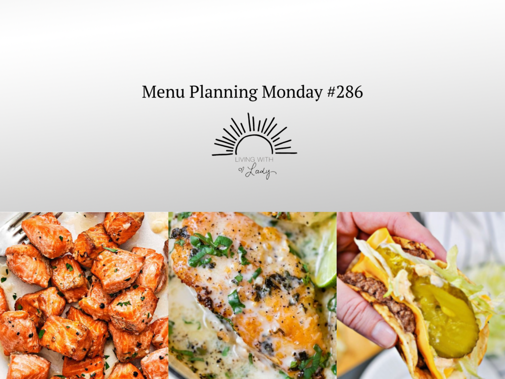 Menu Planning Monday #286 - Living with Lady